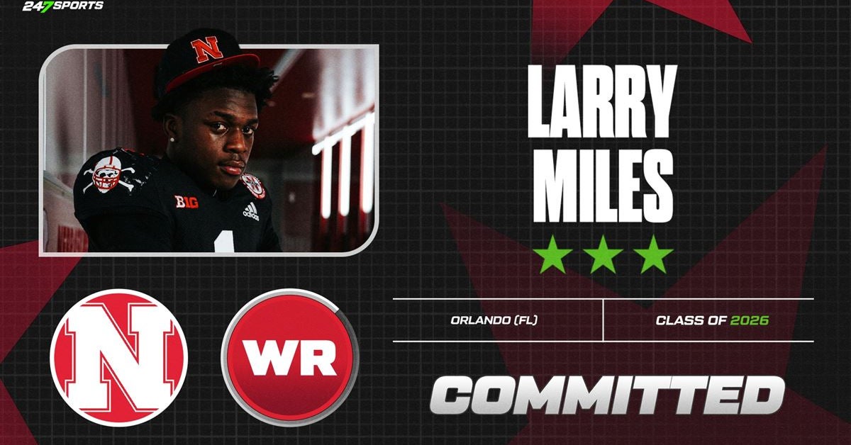 2026 wide receiver Larry Miles commits to Nebraska