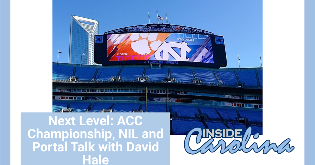 Next Level: ACC Championship, NIL and Portal Talk with David Hale