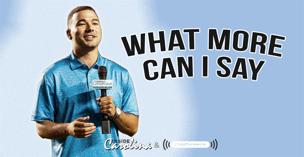 What More Can I Say: UNC's Fourth Quarter Flurry; Eric Mac Lain Joins