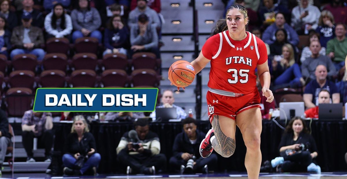 Daily Dish: Utah's Alissa Pili send out a warning to women's CBB