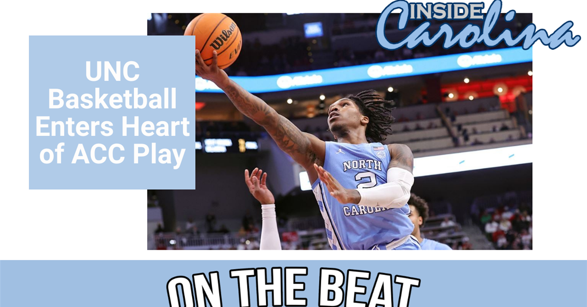 On The Beat Live!: UNC Basketball Enters Heart of ACC Play