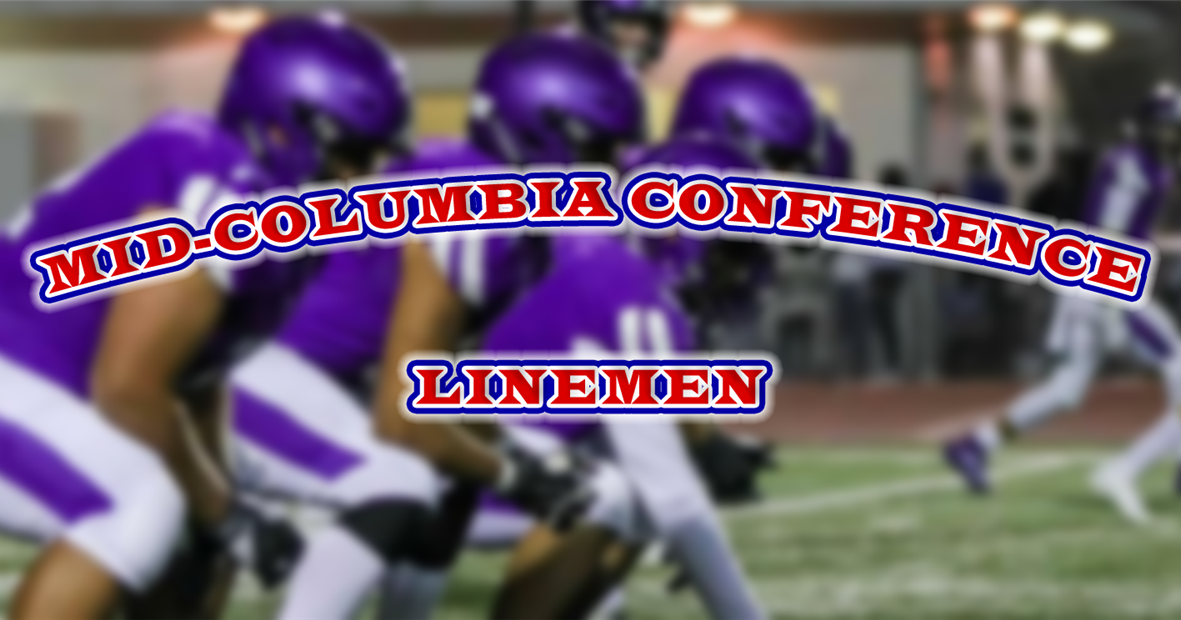 Mid-Columbia Conference Players To Watch: Linemen