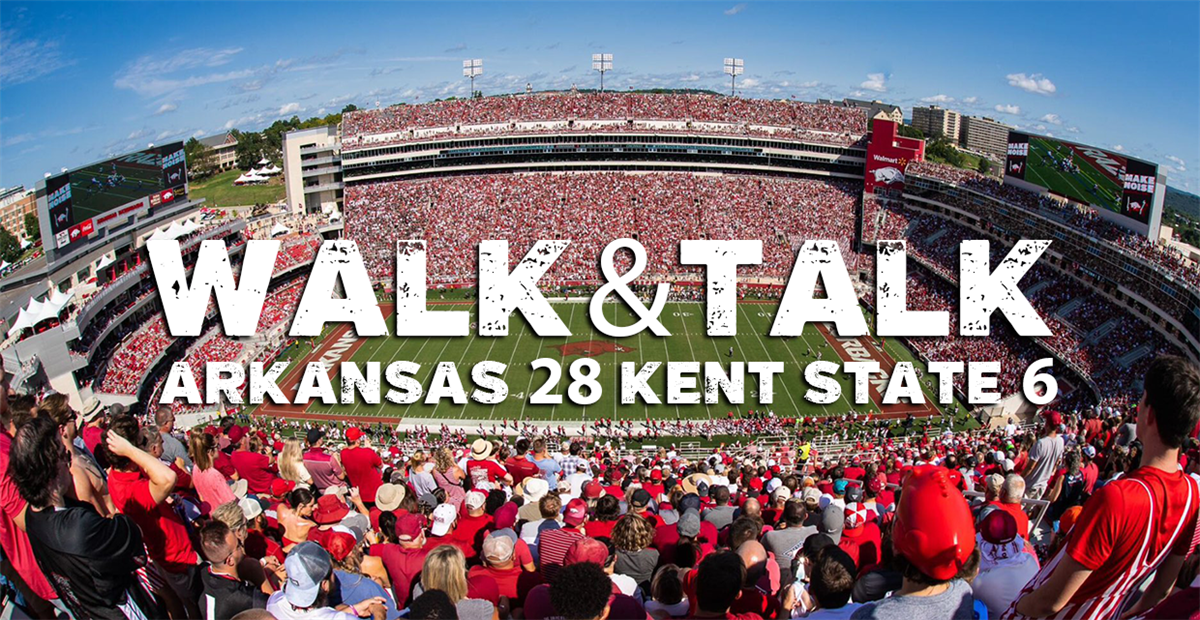 WALK & TALK: Arkansas 28, Kent State 6