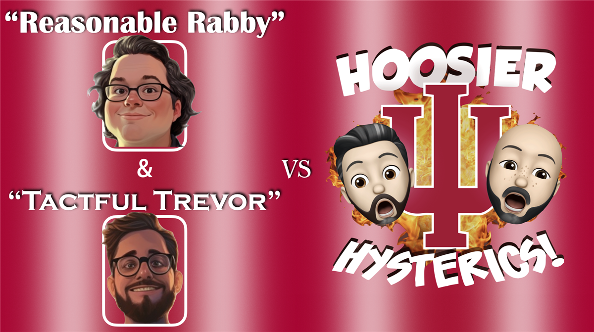 REASONABLE RABBY & TACTFUL TREVOR vs THE HOOSIER HYSTERICS!: Liam ...