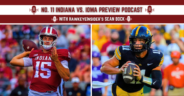 Preview Podcast: No. 11 Indiana vs. Iowa with HawkeyeInsider's Sean Bock