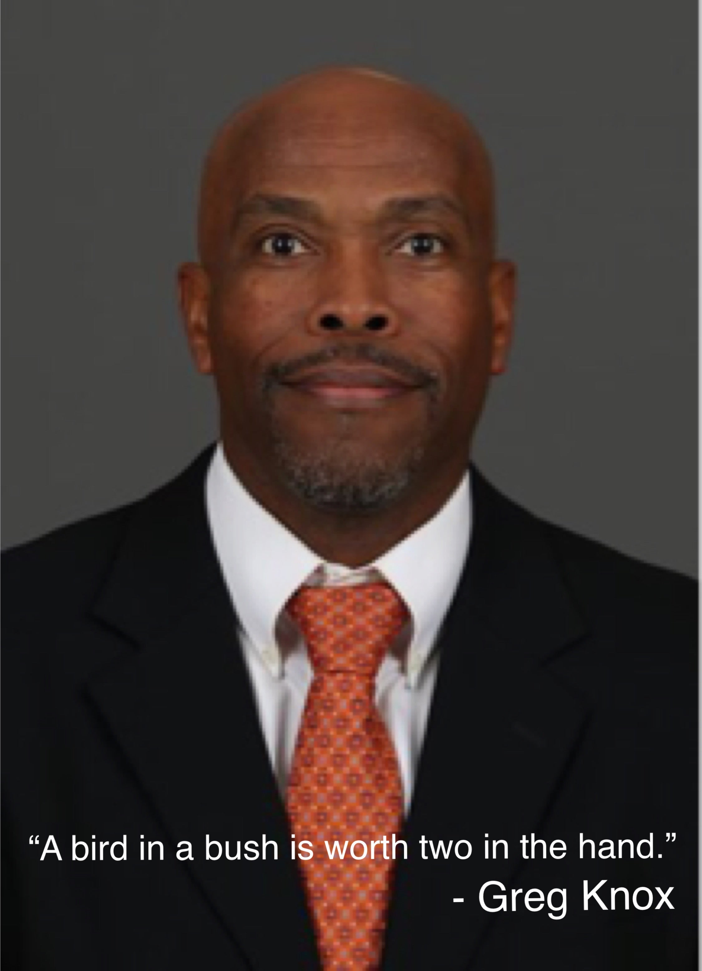 Words of Wisdom From Greg Knox Pt. 2