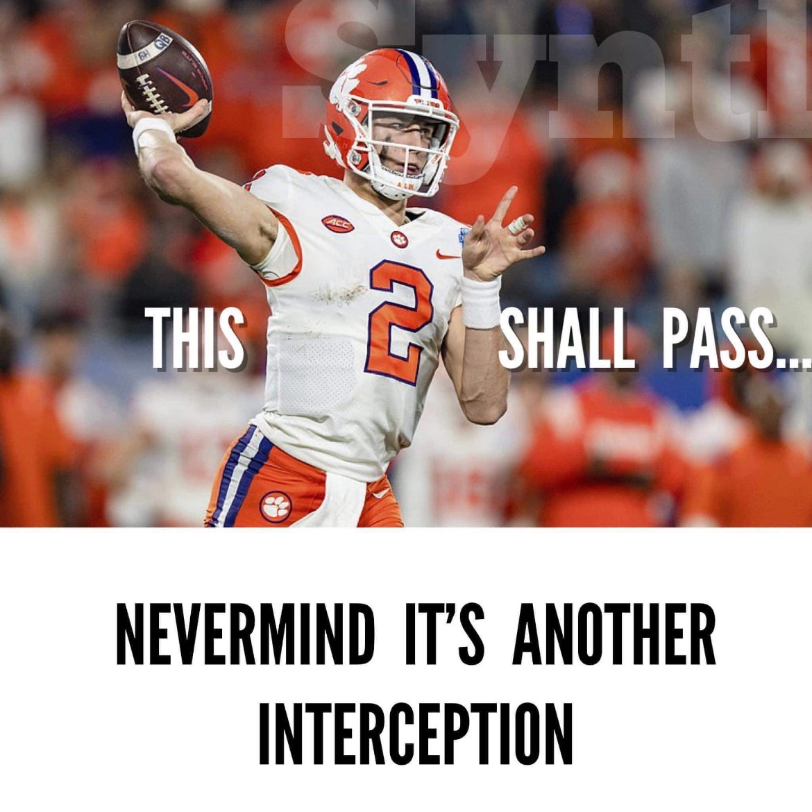 Don’t worry Clemson fans, this two shall pass