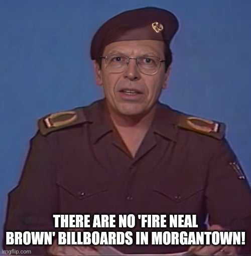 There are no Fire Neal Brown Billboards in Morgantown