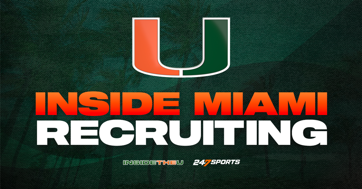 VIP Notes: The latest intel on Miami's recruiting efforts through two ...