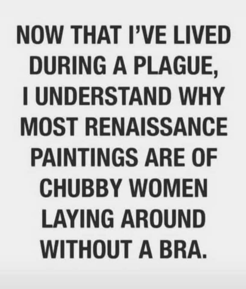 Self Isolation/Social Distancing humor thread