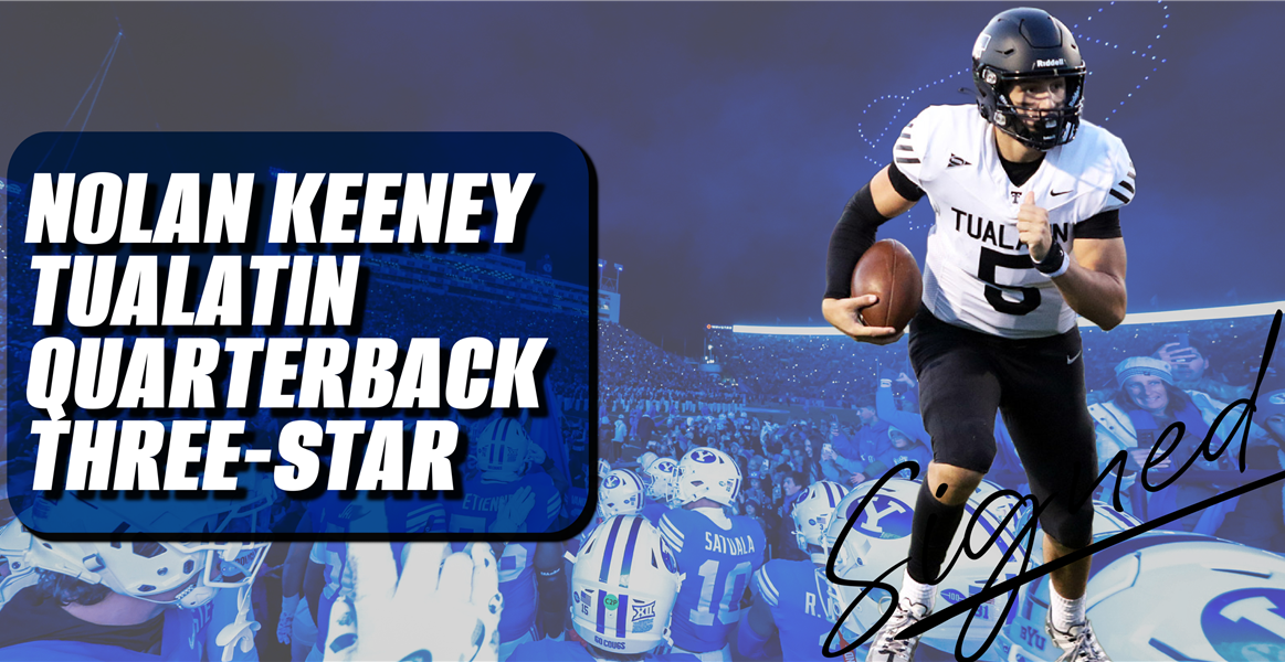 BYU Signing Day: The Cougars have their quarterback in Nolan Keeney