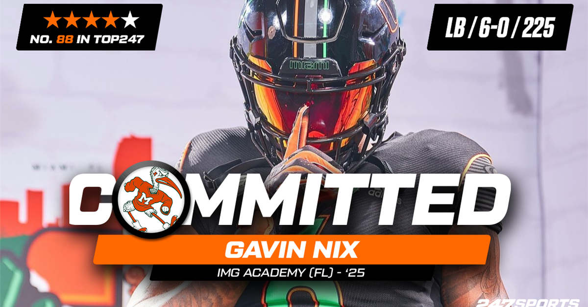Top247 LB Gavin Nix breaks down his decision to commit to Miami