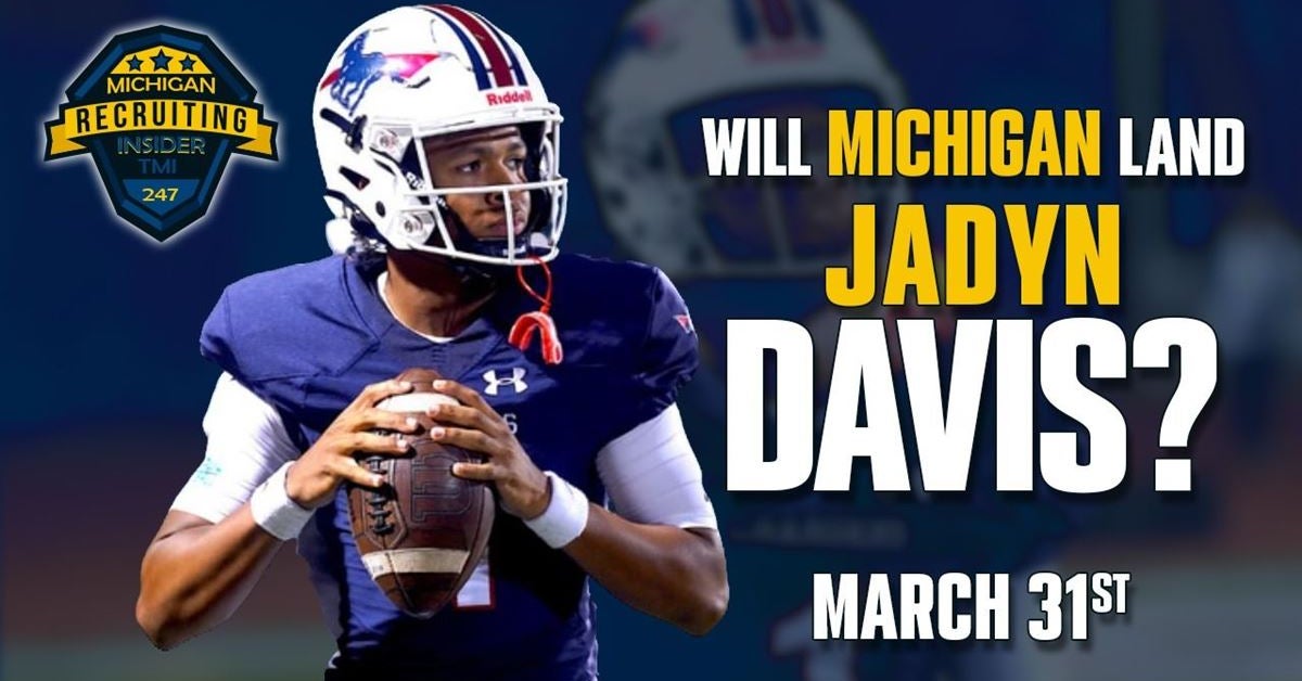 Recruiting Insider: If Michigan lands Jadyn Davis it will mark another ...
