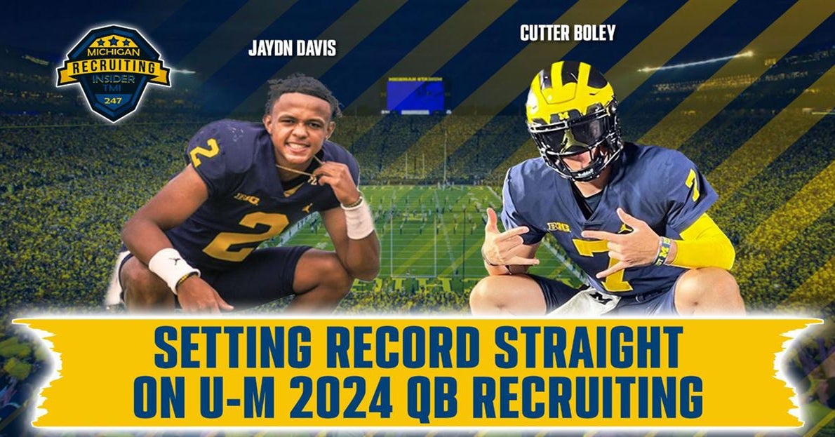 Recruiting Insider: Setting record straight on 2024 U-M QB recruiting ...