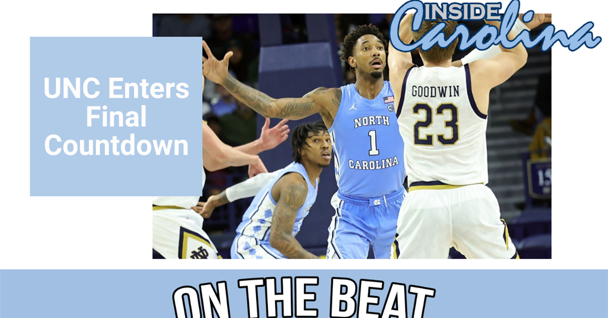On the Beat: UNC Basketball Enters Final Countdown