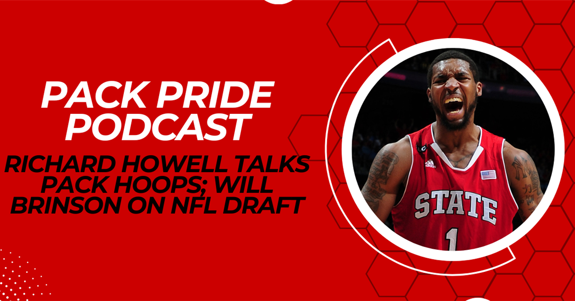 Pack Pride Weekly Podcast: Richard Howell talks NC State Hoops; Will ...