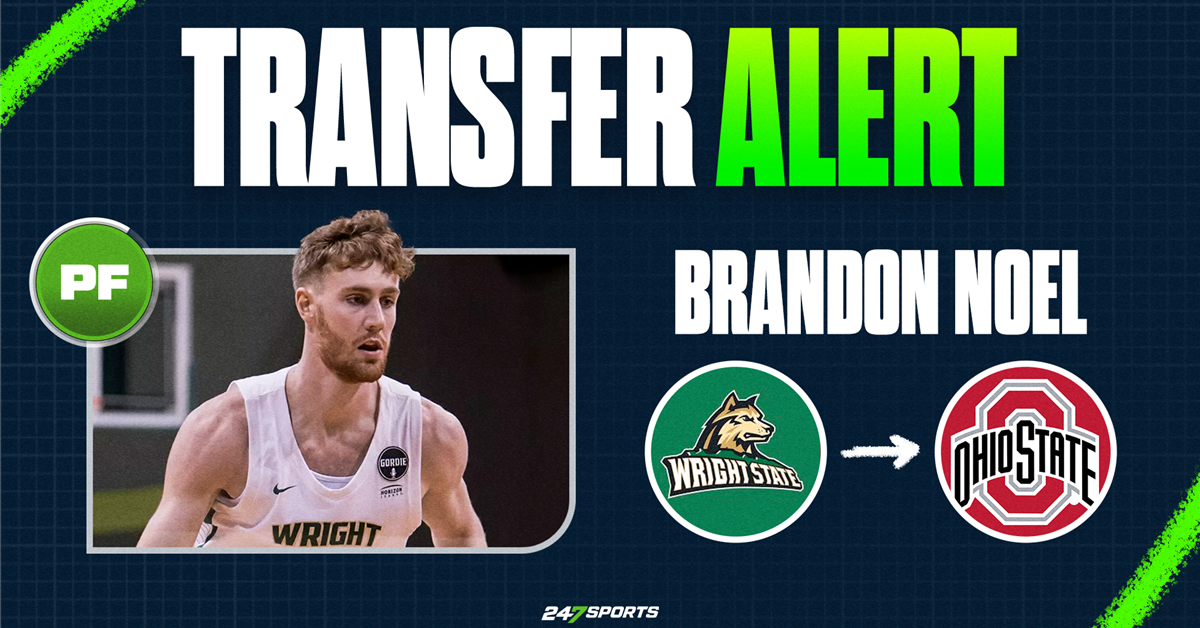 Ohio State adds Wright State forward Brandon Noel via transfer portal