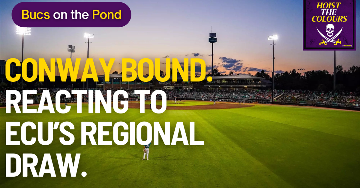PODCAST: Reacting to ECU's Regional Draw