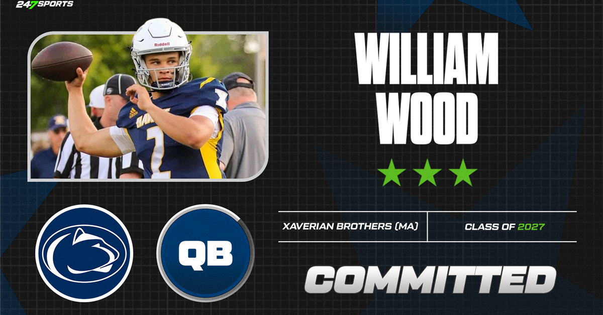Penn State gets its QB as Will Wood commits, breaks down key factors in ...