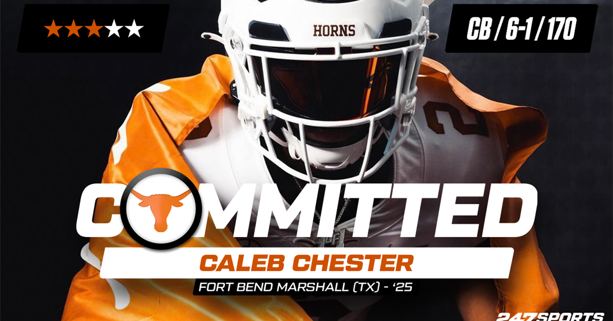 Texas Longhorns get commitment from CB Caleb Chester: 'Why not Austin?'