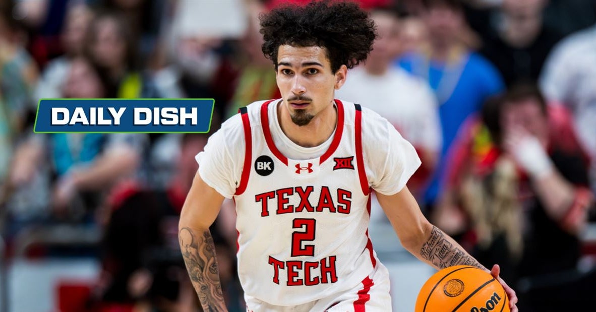 Daily Dish: No. 25 Texas Tech is primed to make a run in March
