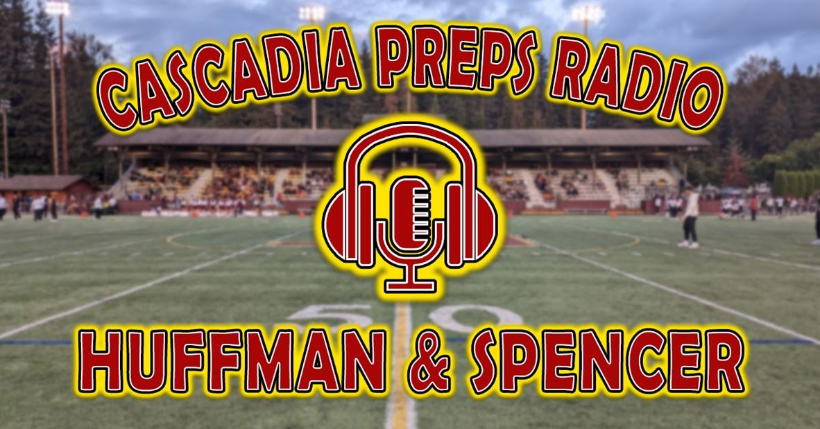 Cascadia Preps Radio: 10/5/22 Brandon Huffman and Ryland Spencer