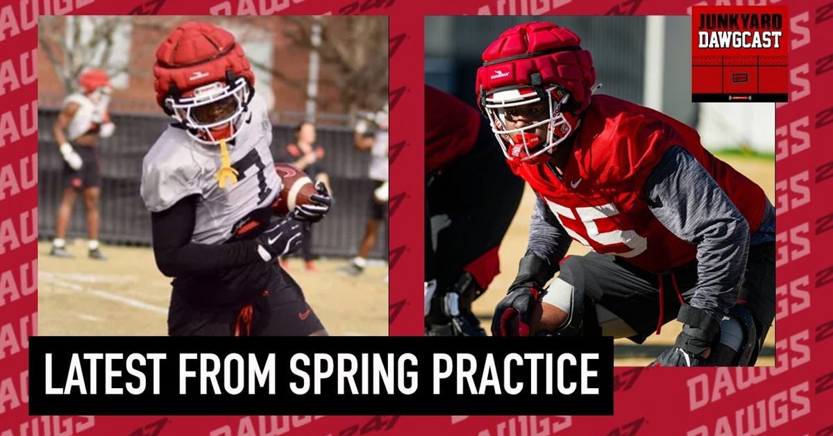 Junkyard Dawgcast: Latest from Spring Practice + UGA Hoops Enters Offseason
