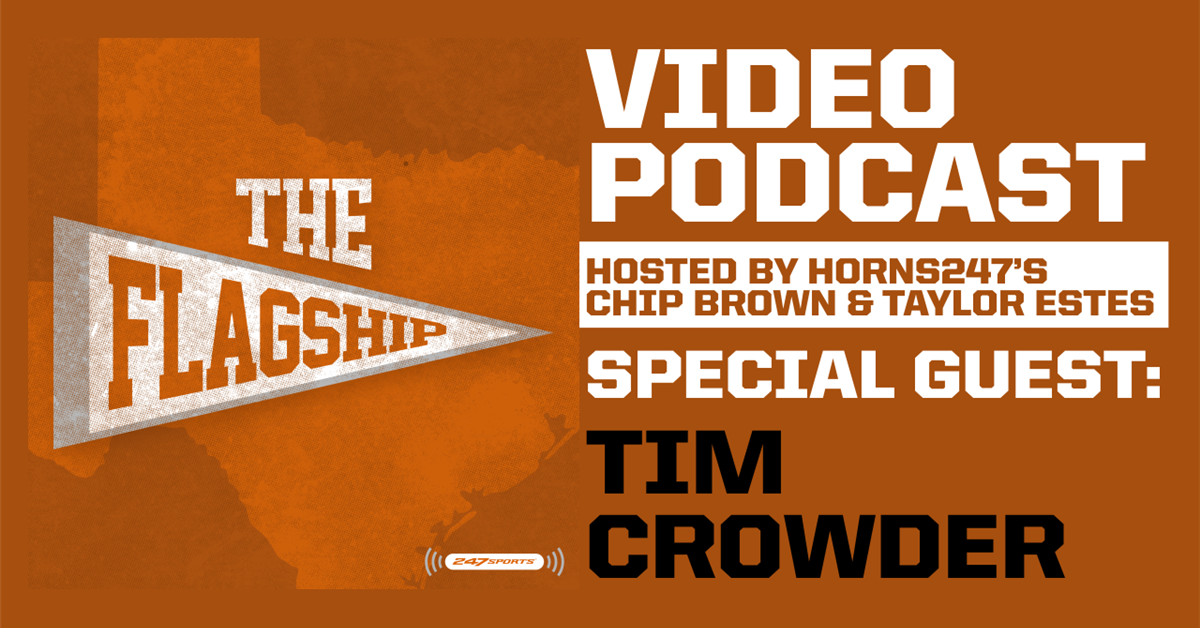 The Flagship Video: Breaking down Texas' talent with Tim Crowder