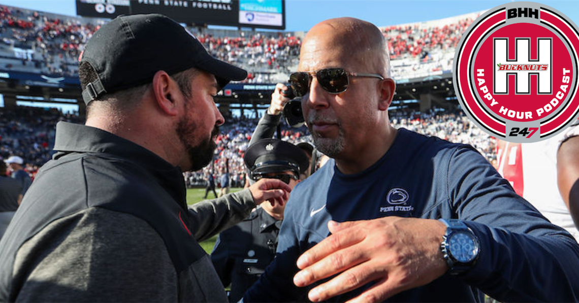 Bucknuts Happy Hour: We are all in on Ohio State-Penn State